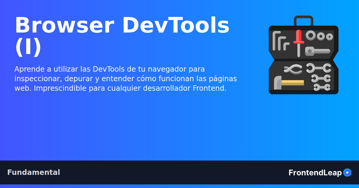 Browser DevTools (I)