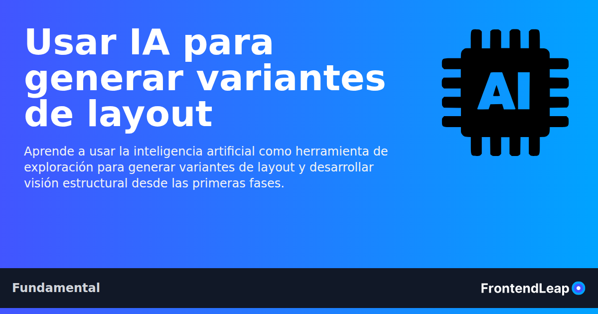 Usar IA para generar variantes de layout